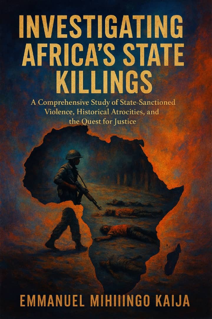 Investigating Africa’s State Killings: A Call for Justice and Memory ...